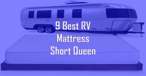 9 Best RV Mattress Short Queen [Updated] 2023 - Best Mattress Advisor