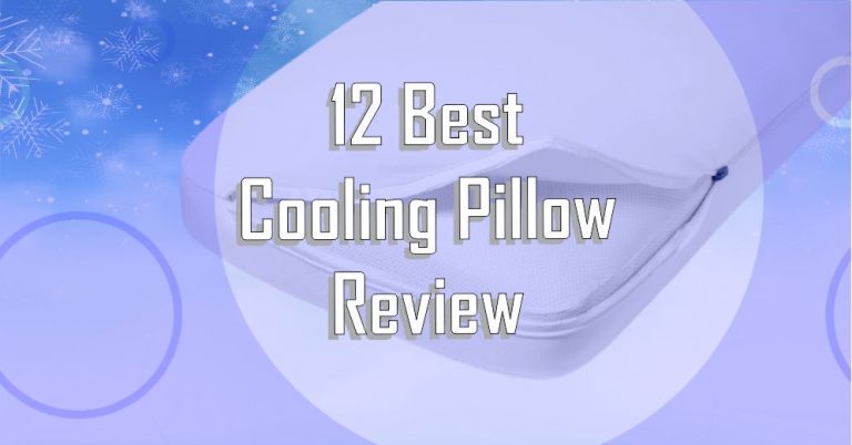 12 Best Cooling Pillow 2023 [Guide and Review] - Best Mattress Advisor